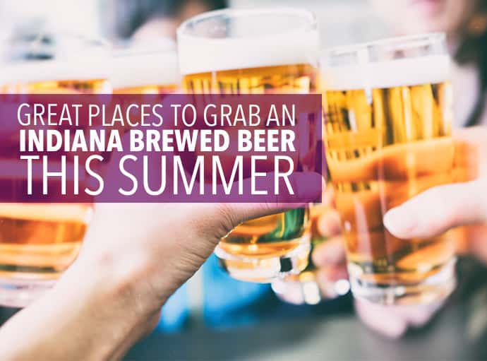 Great Places to Get Indiana Brewed Beer this Summer - Country 97.1 HANK FM