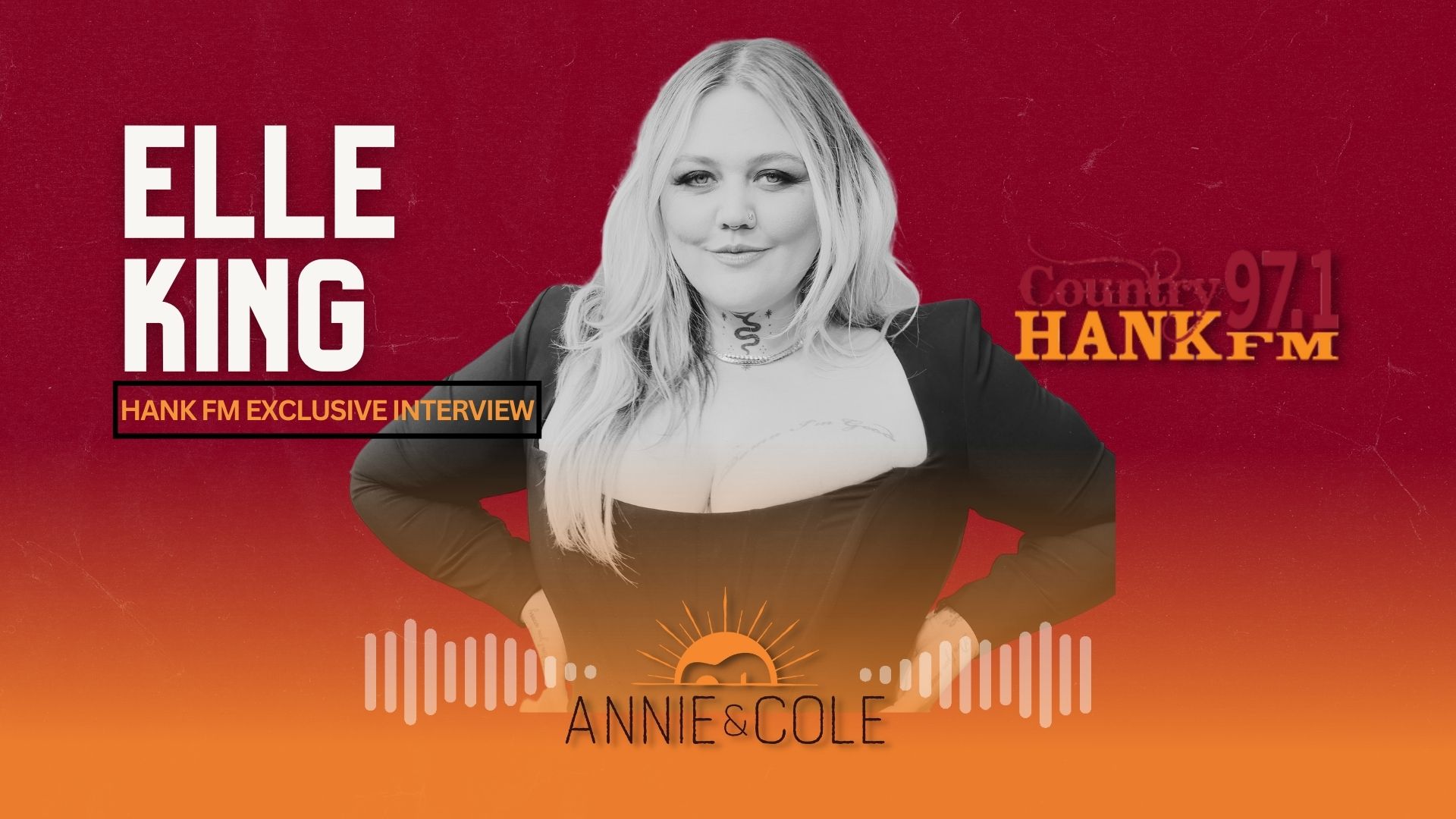 Elle King Exclusive Interview With Annie & Cole On Hank FM!