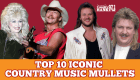 Top 10 Iconic Country Music Mullets